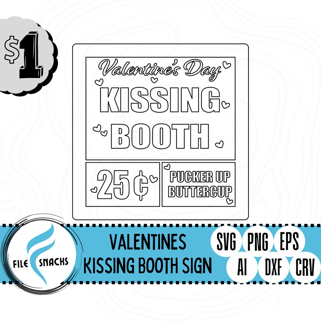 Valentine Kissing Booth SVG | Love Sign Svg | File Snacks | Laser SVG ...