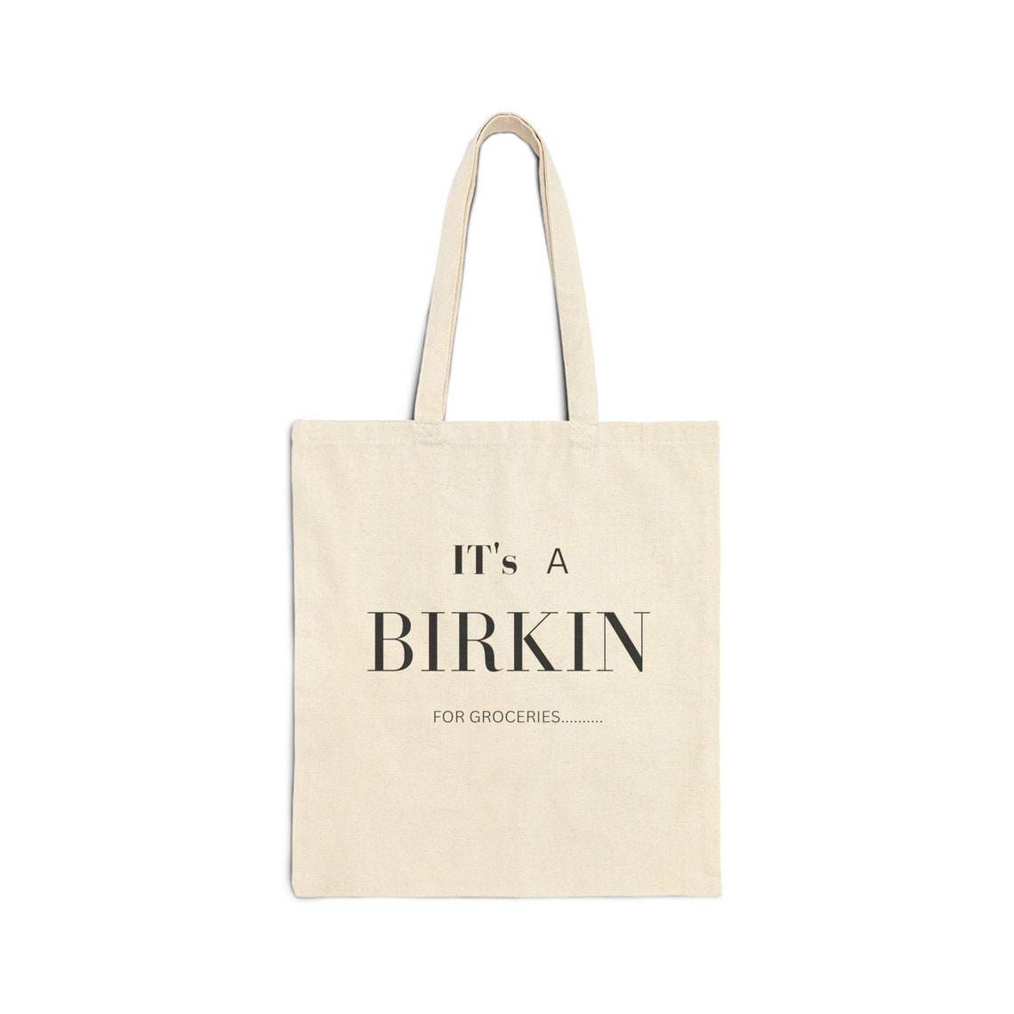 It's A Birkin for Groceries Tote Bag, Great Gift, Shopping Bag, Tote ...
