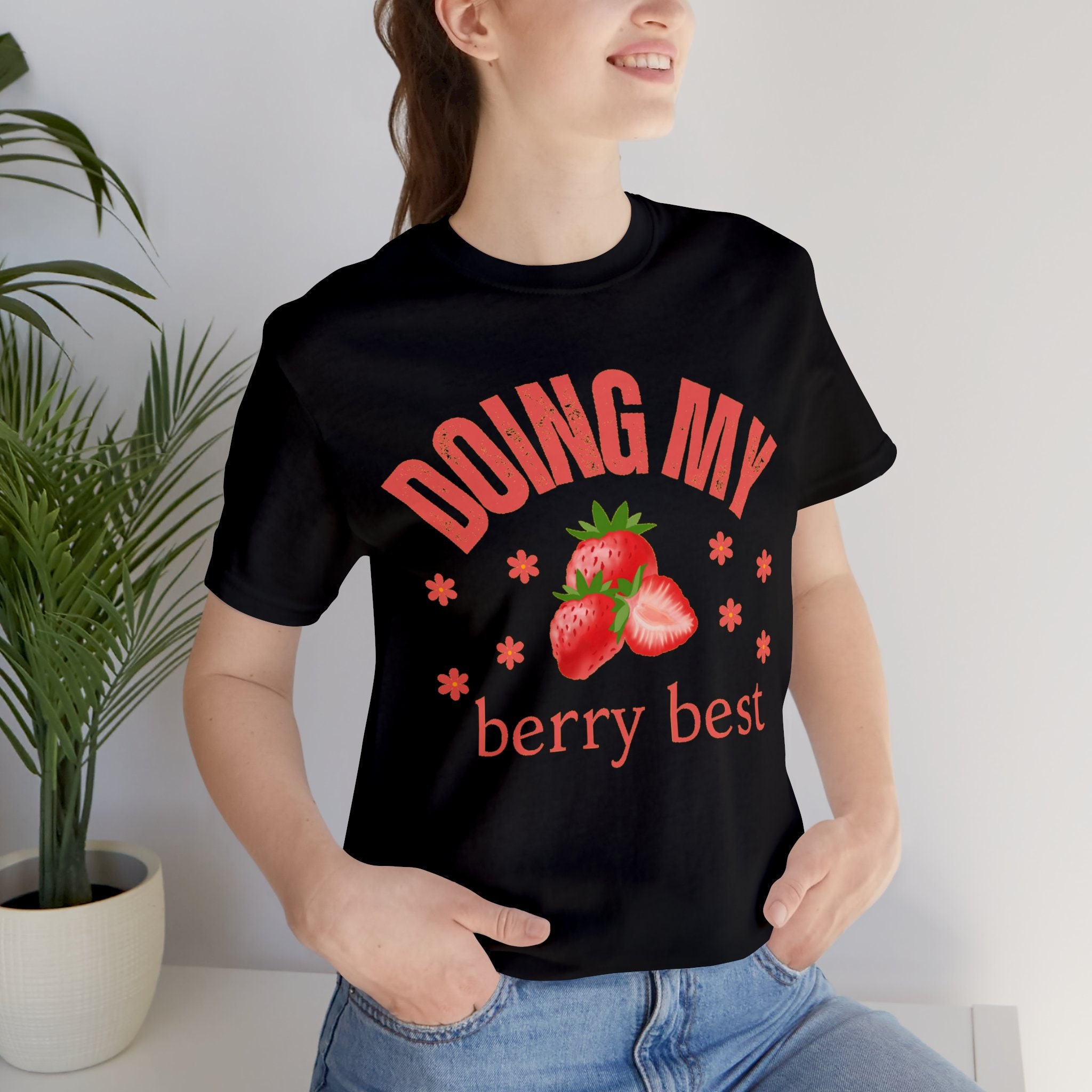 Doing My Berry Best Unisex Tshirt, Strawberry Shirt, Cute Berry Shirt ...