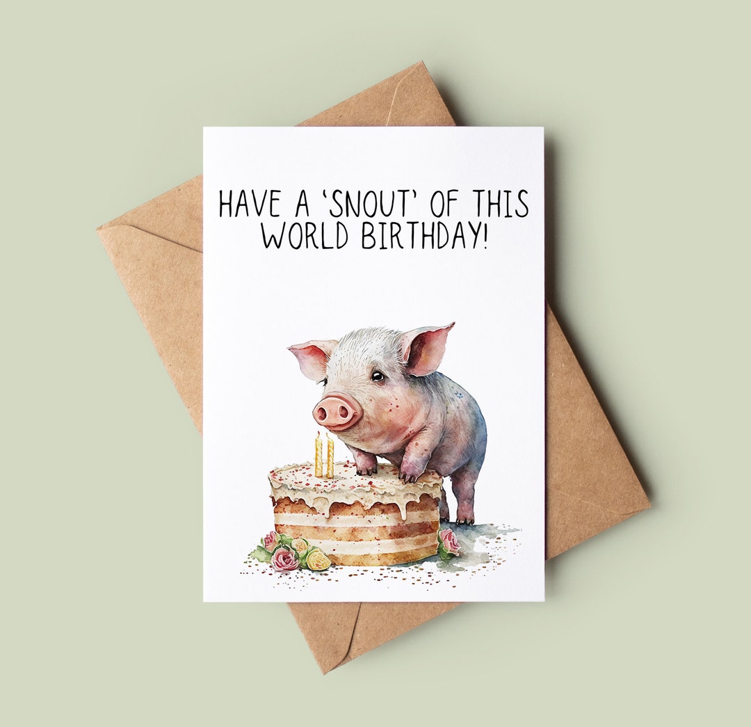 Cute Pig Happy Birthday Card - Funny Pig Bday Card - Pig Pun Greetings ...