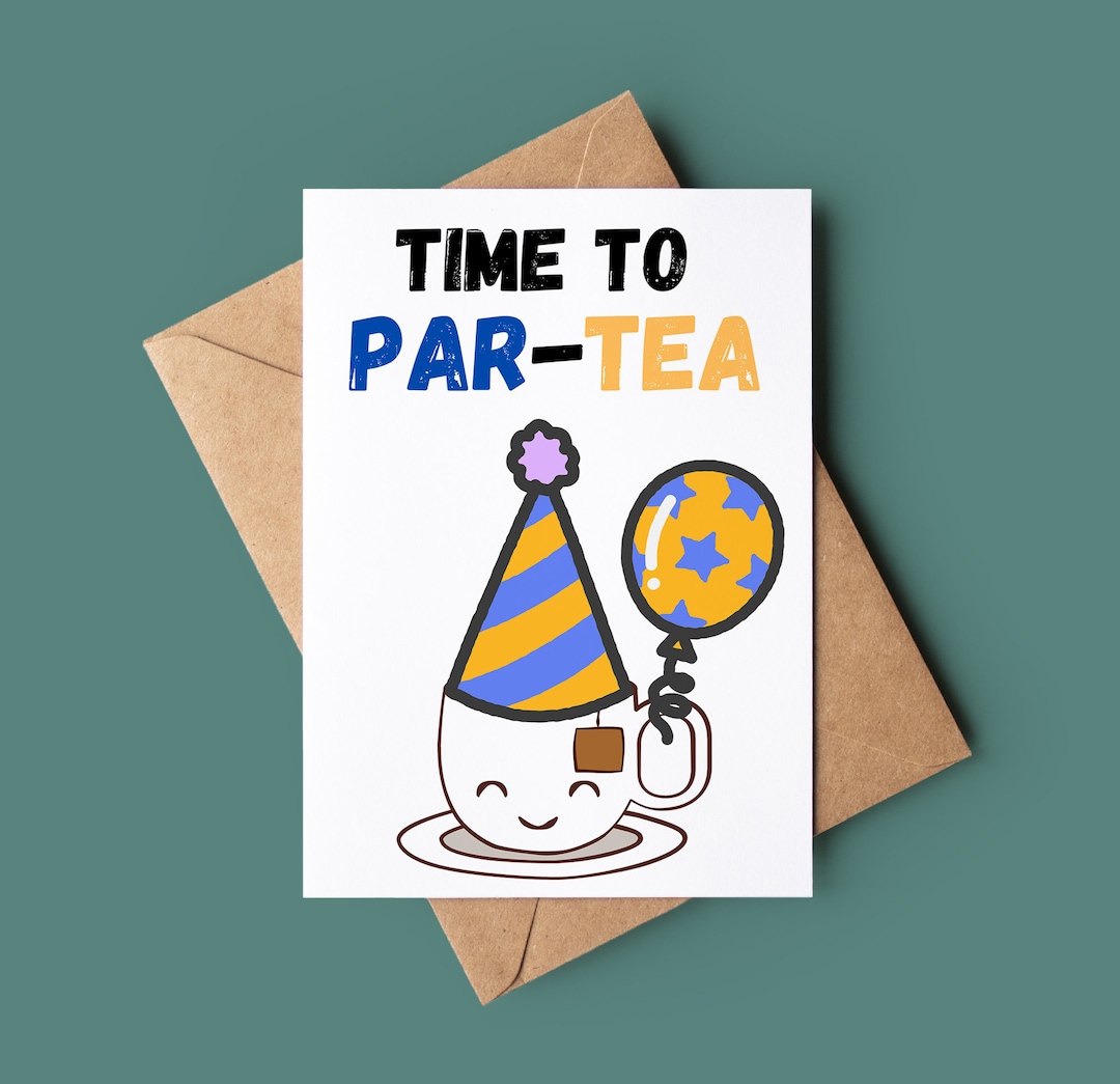 Happy Birthday Pun Card - Funny Birthday Tea Card - Joke Greetings Card ...