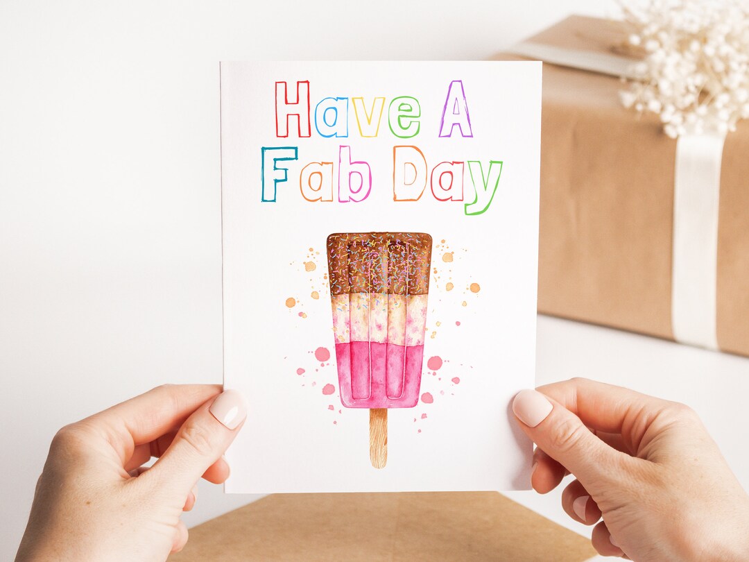 Have A Fab Day Happy Birthday Card - Cute Ice Lolly Birthday Card ...