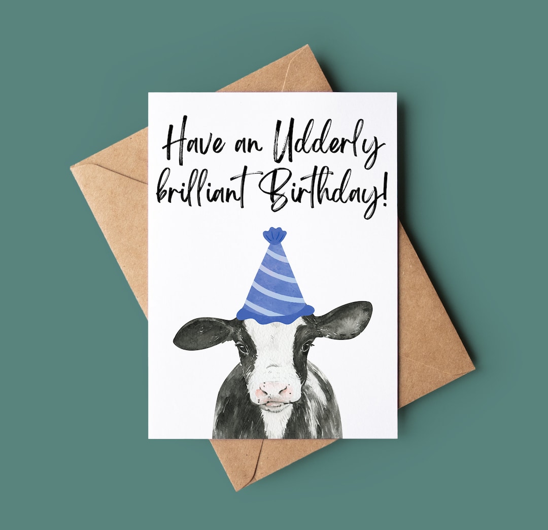 Cow Happy Birthday Card - Funny Have an Udderly Brilliant Birthday Card ...