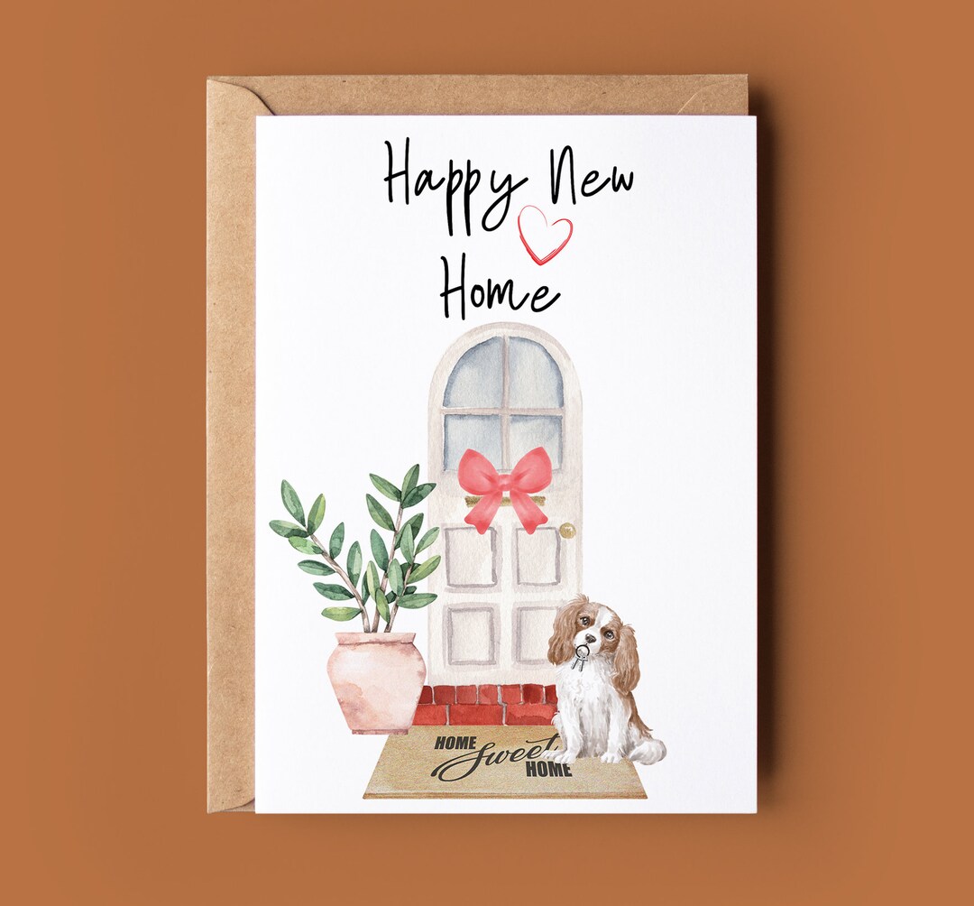 Congratulations New Home Card - Happy New Home Card - King Charles Dog ...