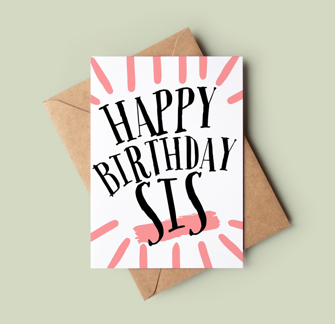 Happy Birthday Sis Card - Personalised Sister Birthday Card - Sibling ...