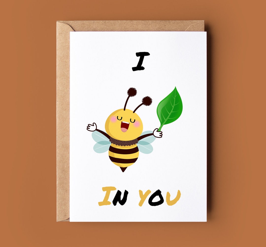 I Bee Leaf in You Encouragement Card - Funny Bee Pun Card - Bee Pun ...