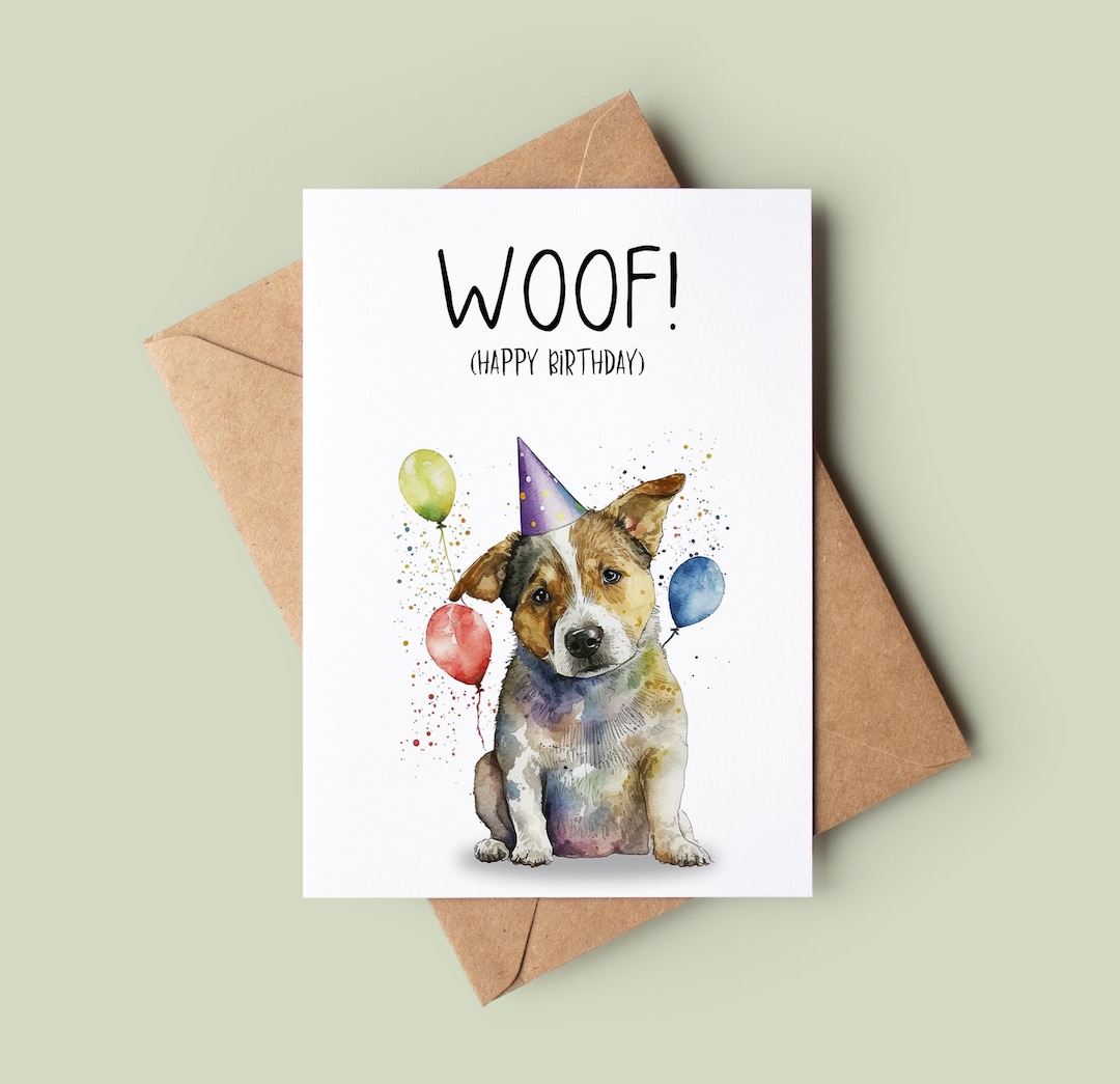 Dog Happy Birthday Card - Cute Birthday Card From Dog - Dog Greetings ...
