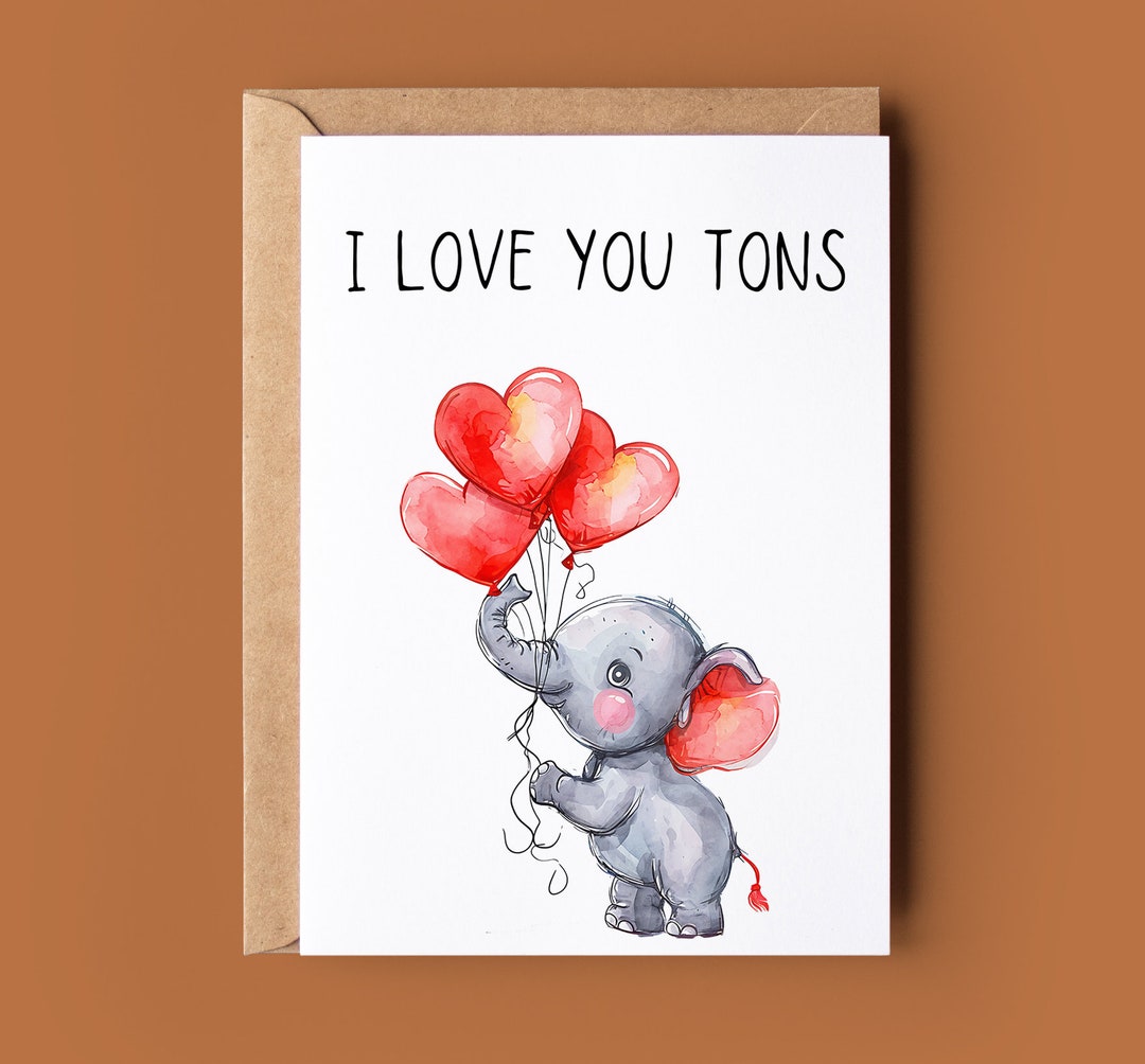 Elephant Valentine's Day Card - I Love You Tons Card - Romantic ...