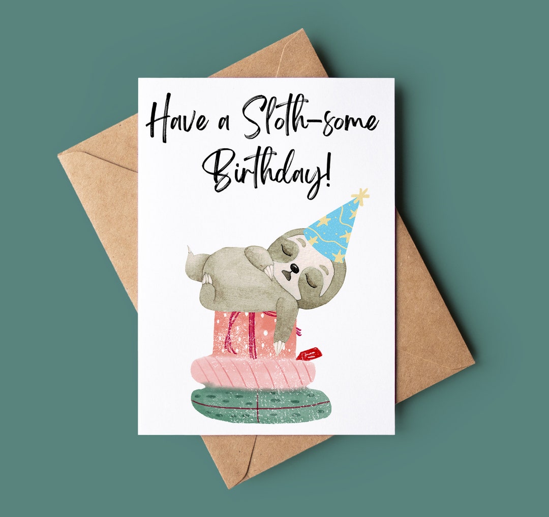 Cute Sloth Happy Birthday Card - Funny Sloth on A Present Birthday Card ...
