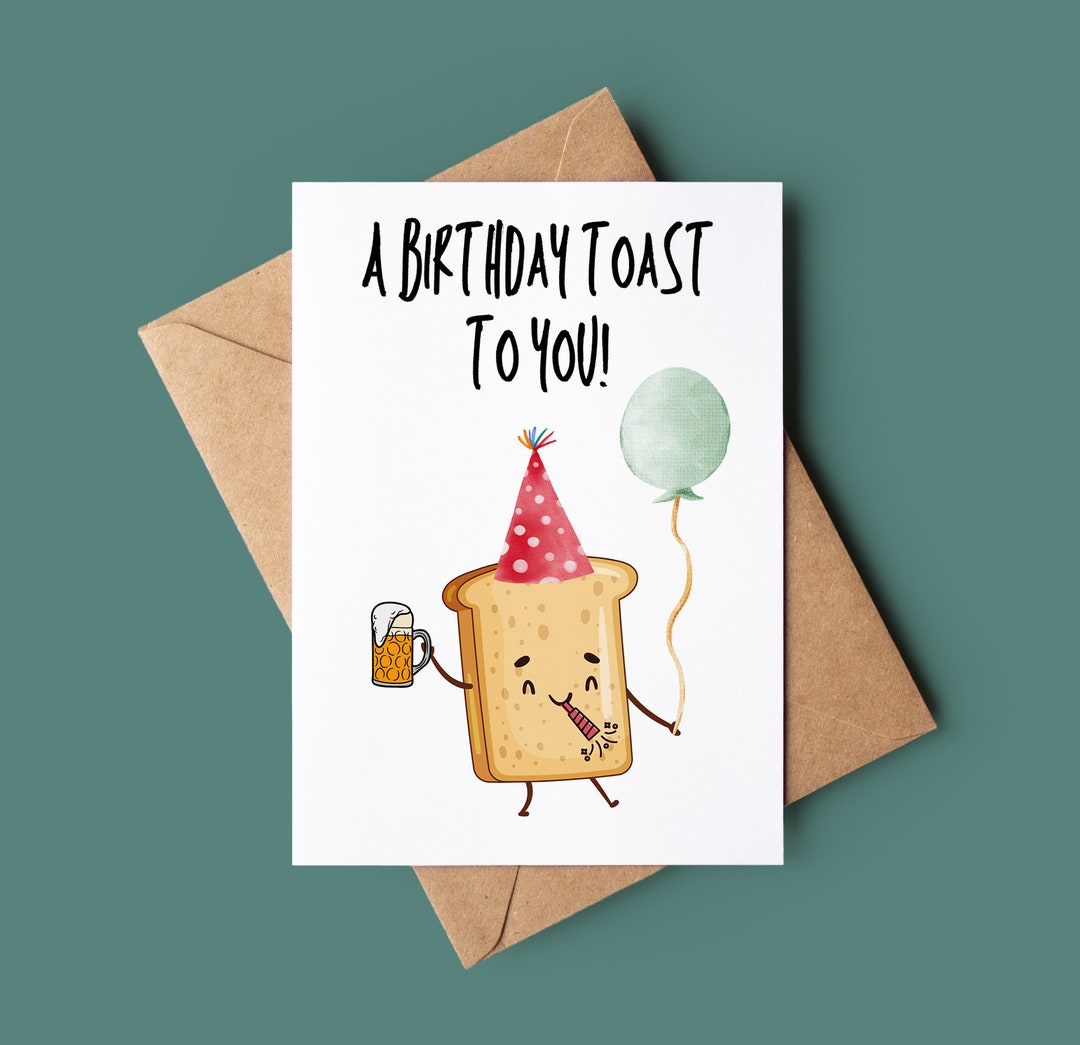 Happy Birthday Pun Card Funny Toast Birthday Card Toast Greetings Card ...
