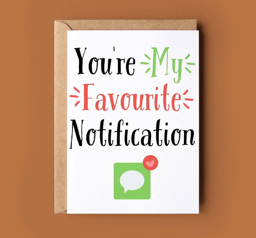 You're My Favourite Notification Anniversary Card - Valentine Greeting ...
