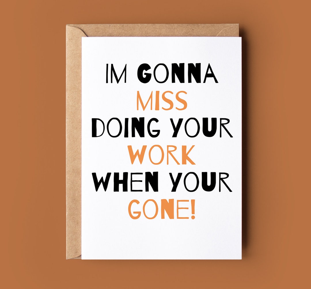 Funny Work Leaving Card Leaving Card Card for Work Colleague Greeting ...