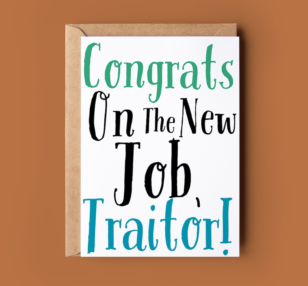 Congrats on the New Job Traitor Funny Leaving Card Rude Card for Work ...