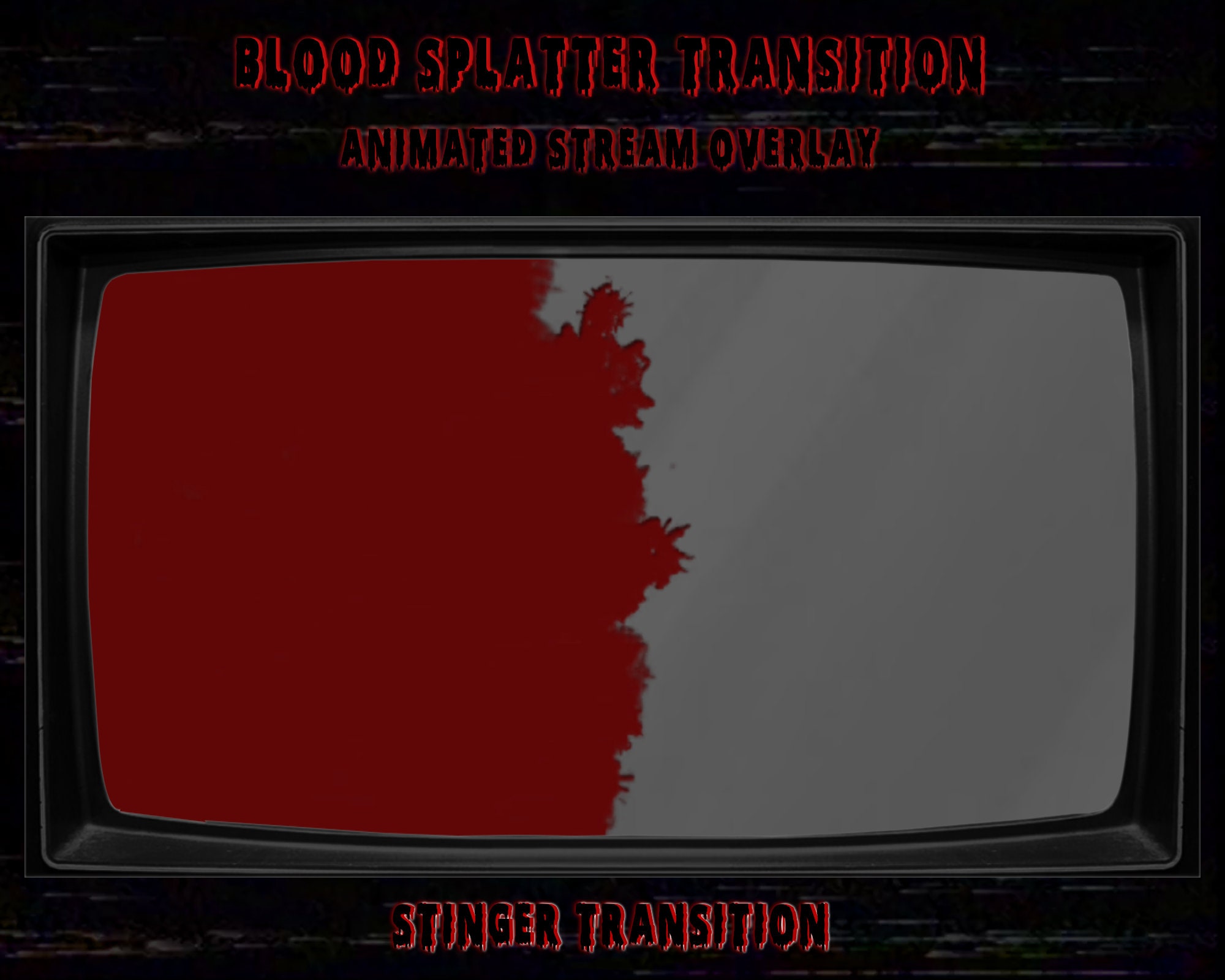 Blood Splatter Twitch Transition - Dark - Red - Creepy - Add on Stream ...