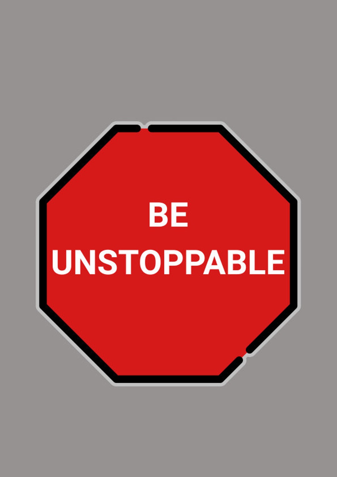BE UNSTOPPABLE Digital Poster - Etsy