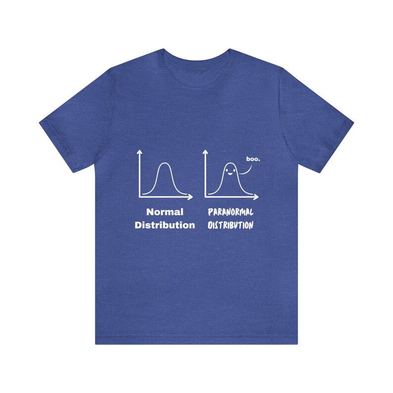 Paranormal Distribution, Funny Math Teacher Shirt, Gift for Math ...