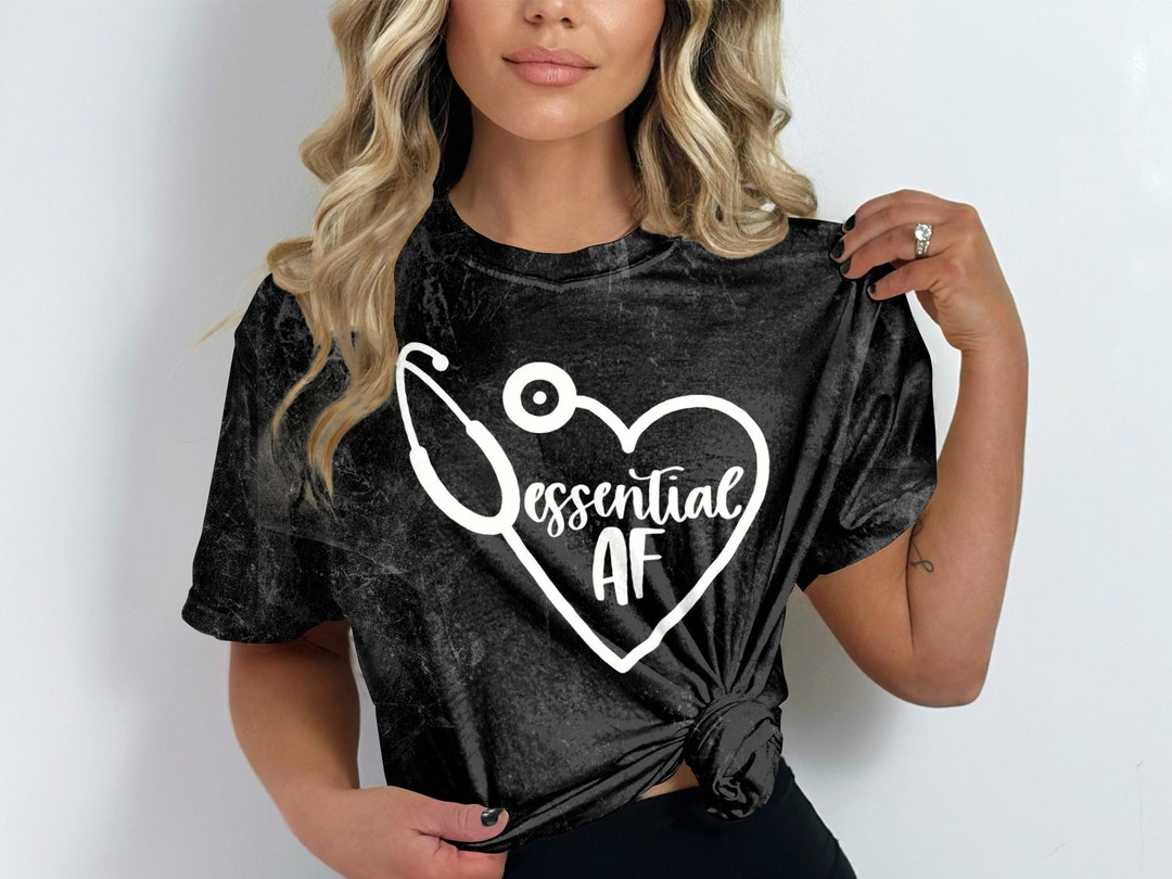 Essential AF Stethoscope T-shirt Nurses Week Gift for Nurse Tees for ...