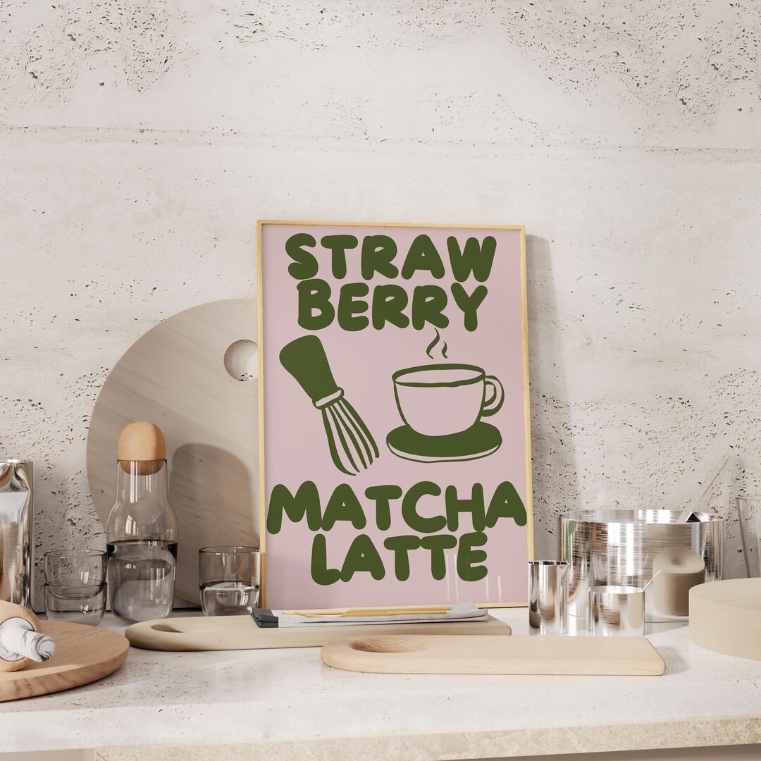 Matcha Latte Print Digital Download, Cute Kitchen Wall Art Strawberry ...
