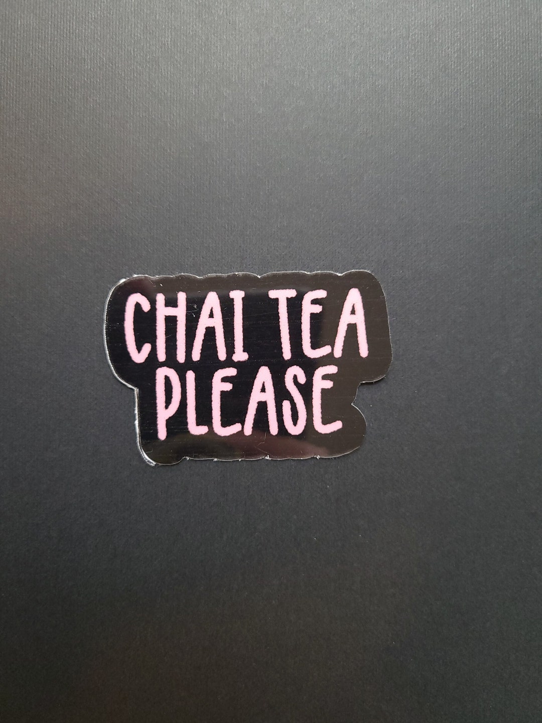 Chai Tea Please Sticker - Etsy