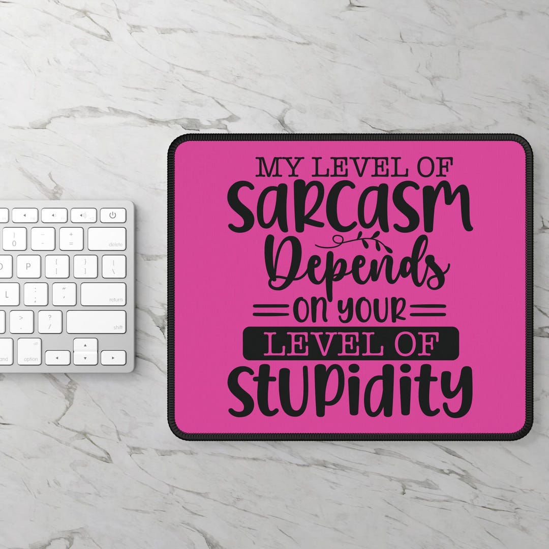 Sarcastic Mousepad, Funny Gaming Mat, Work From Home Desk Accessories ...