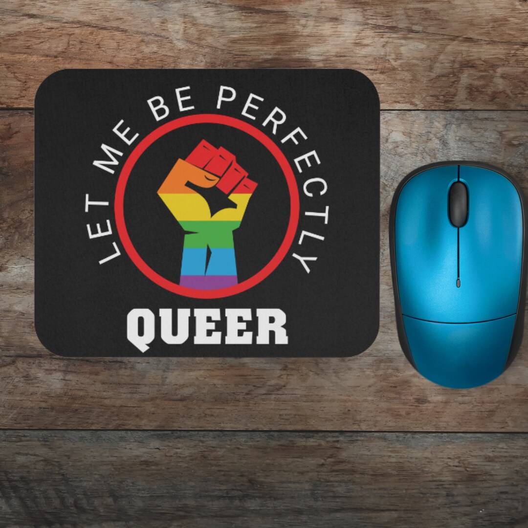 Let Me Be Perfectly Queer, Pride Mouse Pad, Lgbtq Desk Decor, Rainbow ...