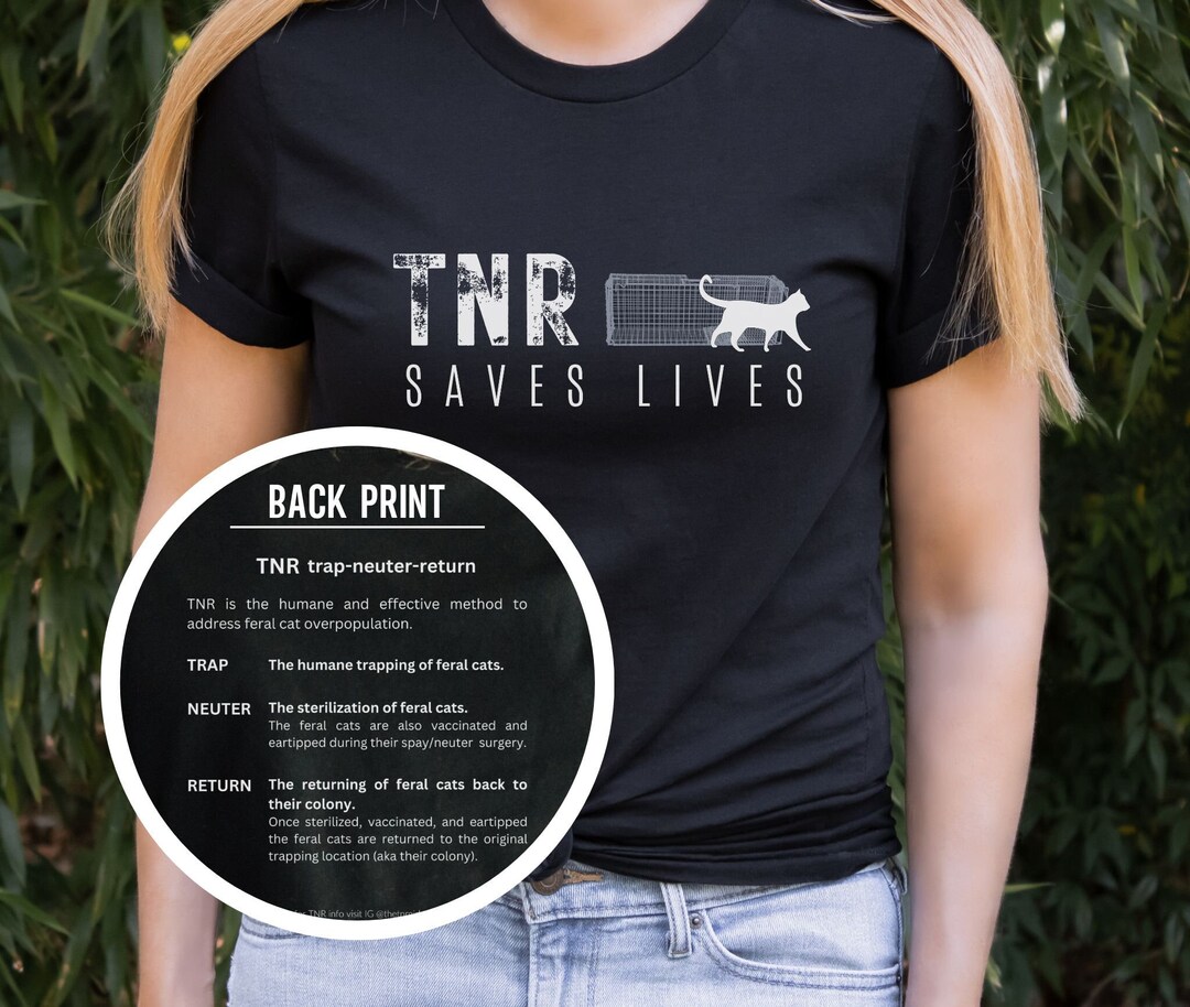 TNR Saves Lives Shirt, TNR Advocate Shirt, Trap Neuter Return T-shirt ...