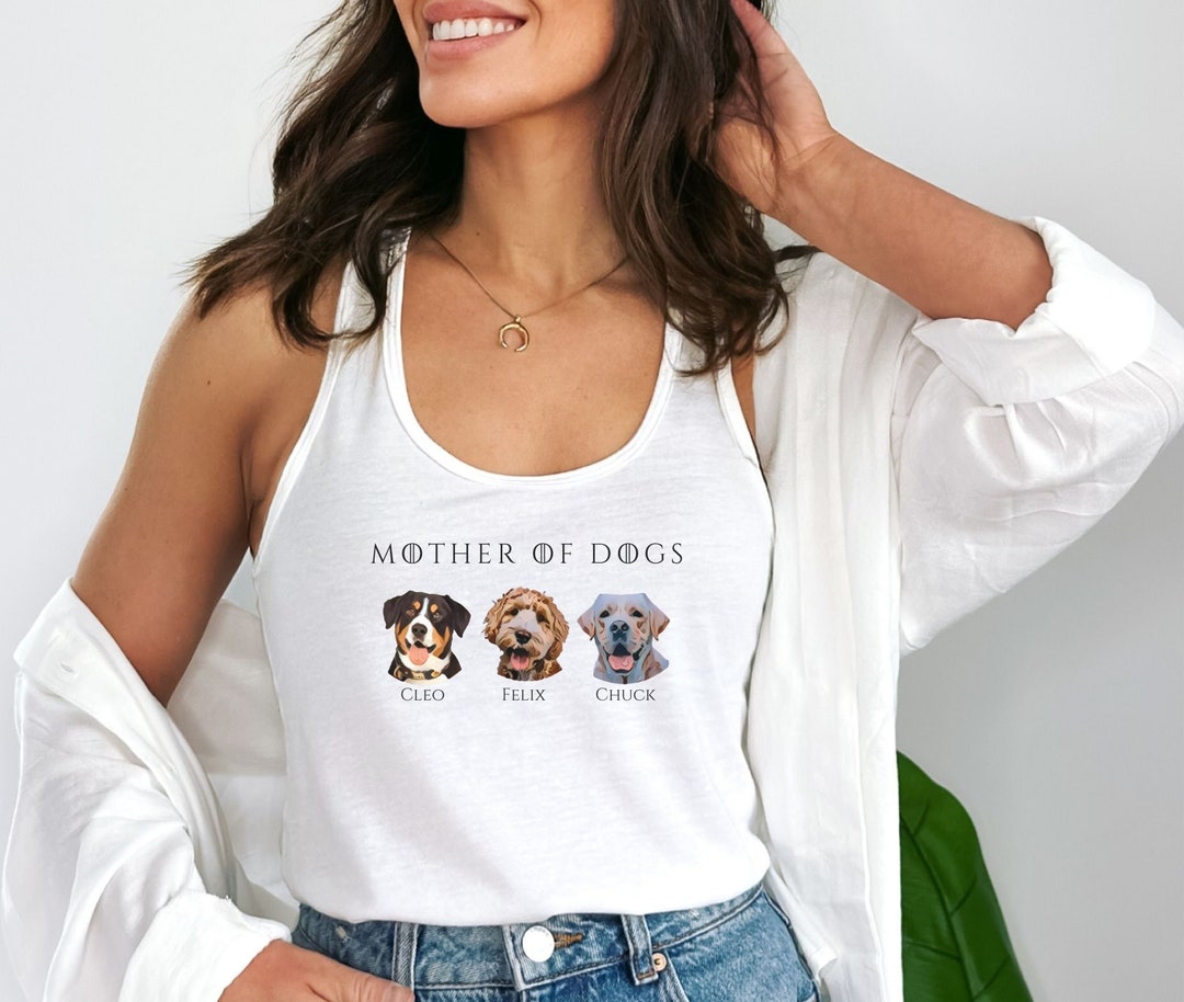 Mother of Dogs Custom Tank Top Shirt, Mother's Day Gifts for Dog Moms ...