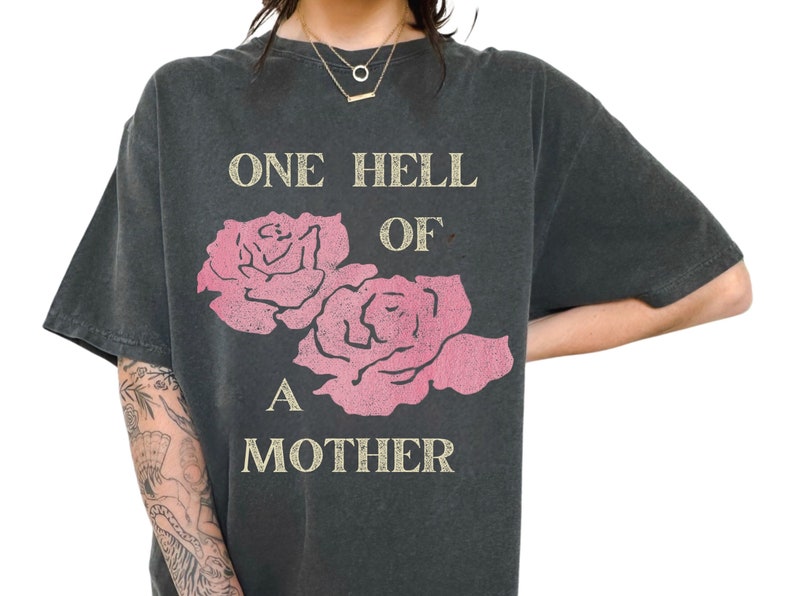 One Hell of A Mother Retro Mom Appreciation Shirt Aesthetic Mama T ...