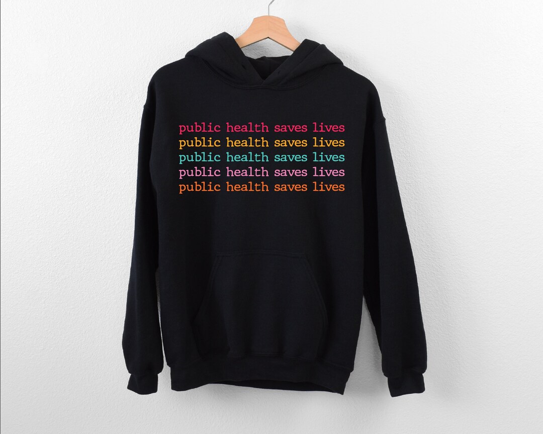 Public Health Saves Lives Hoodie, Public Health Doctor Hoodie, Gift for ...