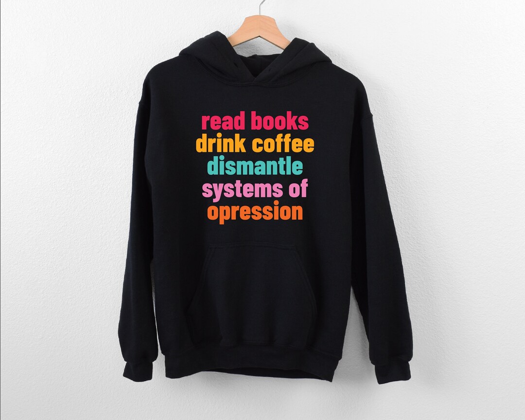 Read Books Drink Coffee… Hoodie, Book Lovers Hoodie, Coffee and Book ...