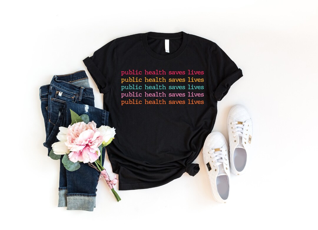 Public Health Saves Lives Shirt, Public Health Doctor, Gift for ...