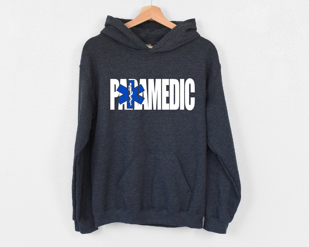 Paramedic Hoodie, Emergency Medical Technician Hoodie, First Responder ...