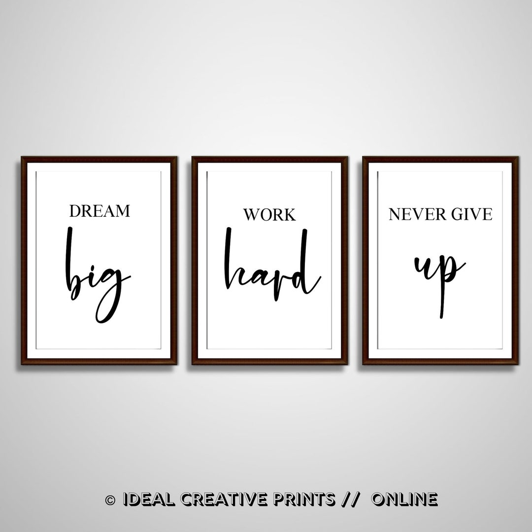 Dream Big, Work Hard, Never Give Up, 3 Pc Set Printable Wall Art ...