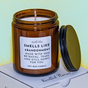Smells Like Abandonment Made With 100%, Australian Candles, Friendship ...