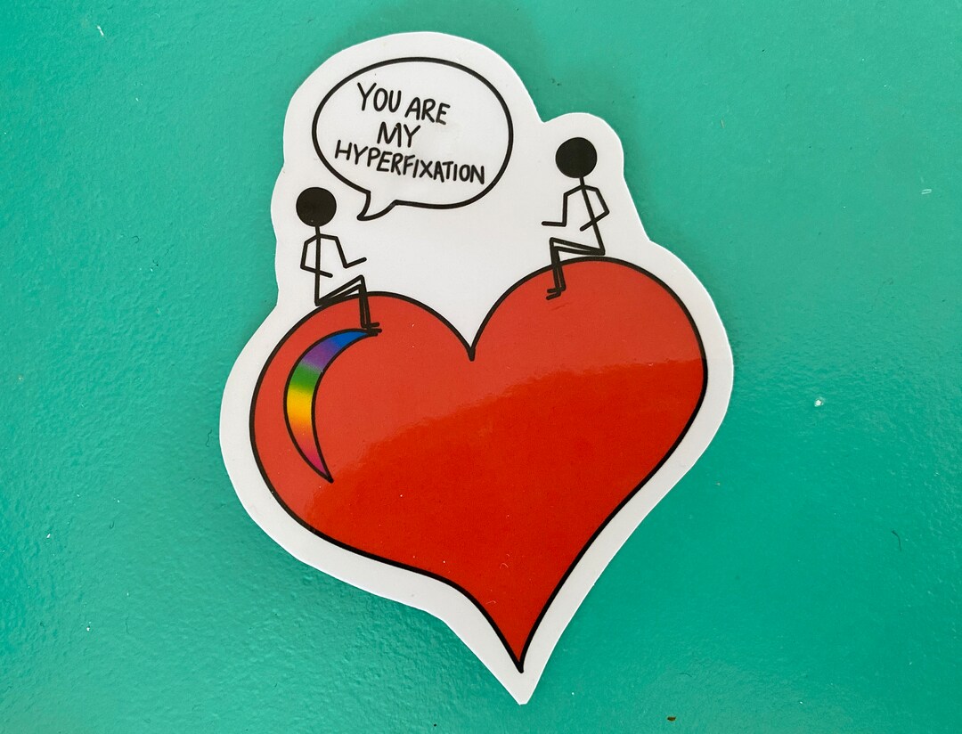 ADHD Sticker Funny, Valentines Hyperfixation, Autism Sticker, ADHD ...
