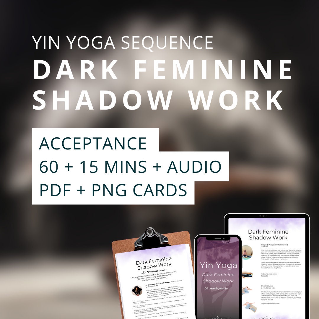 Yin Yoga Sequence: Dark Feminine Shadow Work, Yin Yoga Meditation Audio ... Yin Yoga Sequence: Dark Feminine Shadow Work, Yin Yoga Meditation Audio ...
