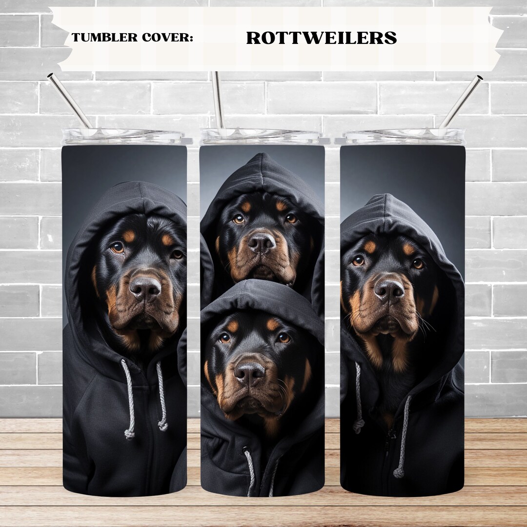 Rottweiler 20oz Sublimation Tumbler Design, Cute Tough Rottweilers ...