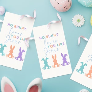 No Bunny Loves You Like Jesus Easter Gift Tag Printable INSTANT ...