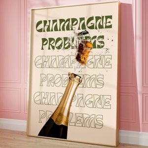 Champagne Problems Print • Taylor Bar Cart Art • Retro Champagne Pop ...