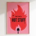Hot Stuff Trendy Quote Wall Art Pink & Red Print Match Print Matchbox ...