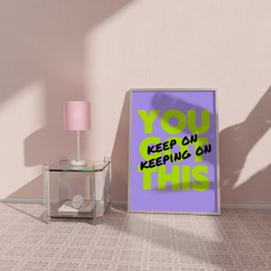 Dopamine Decor Print • You Got This Digital Art • Purple Green ...