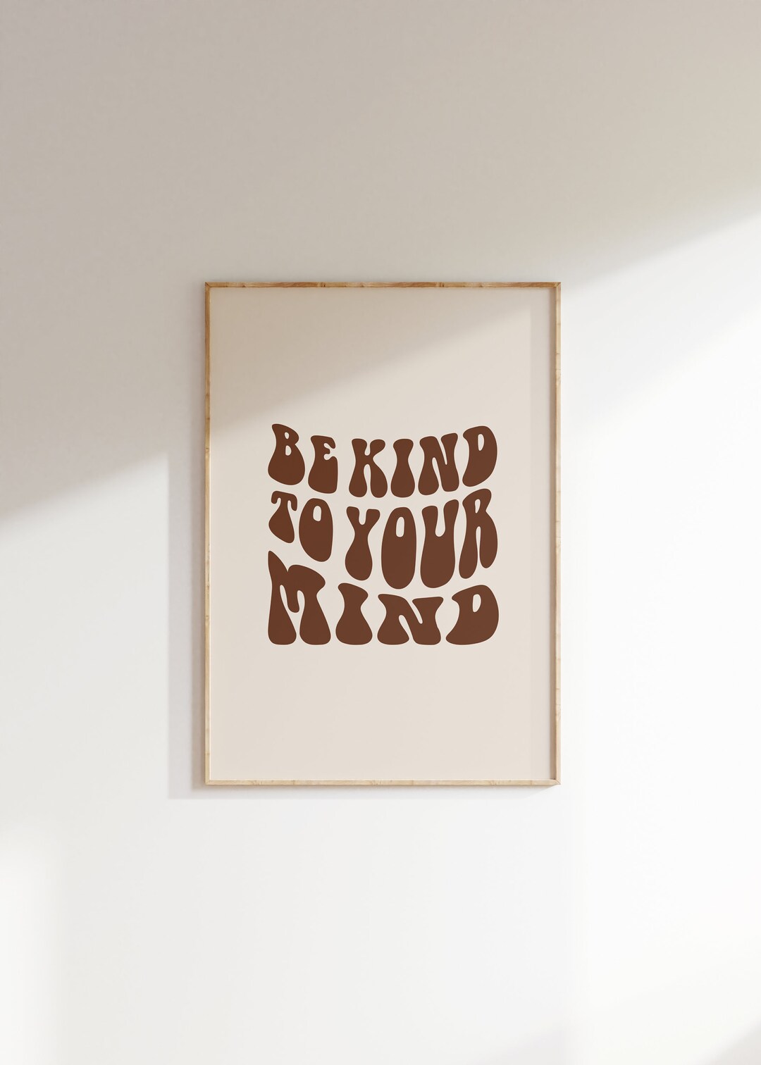 Be Kind to Your Mind Poster • Mental Health Wall Art • Beige Brown ...
