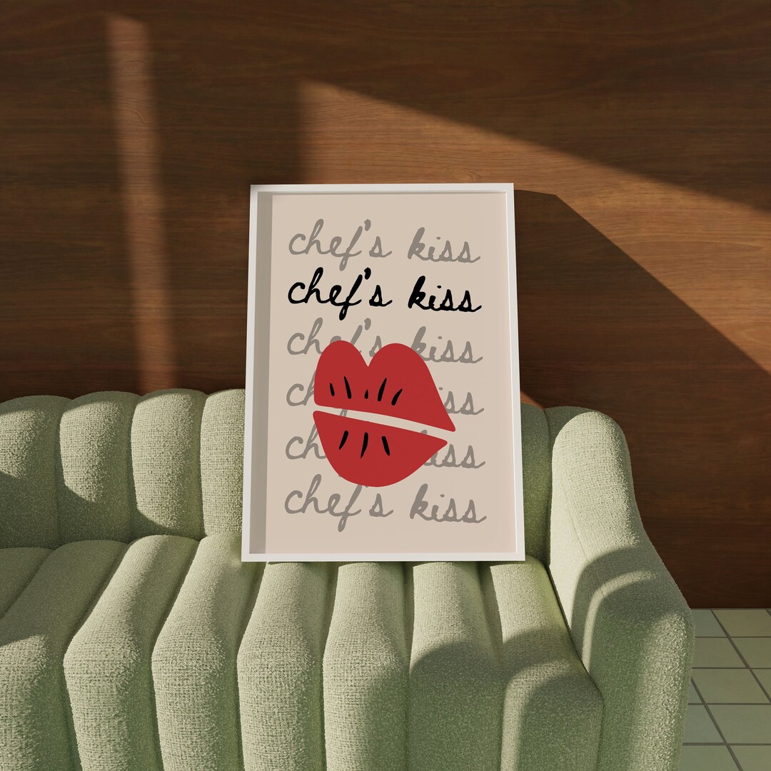 Chef's Kiss Preppy Kitchen Poster • Chefs Kiss Wall Art • Funky Bold ...