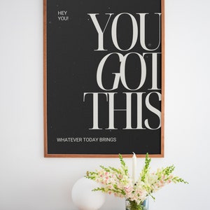 You Got This Digital Print • Black Beige Empowerment Poster ...