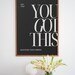 You Got This Digital Print • Black Beige Empowerment Poster ...