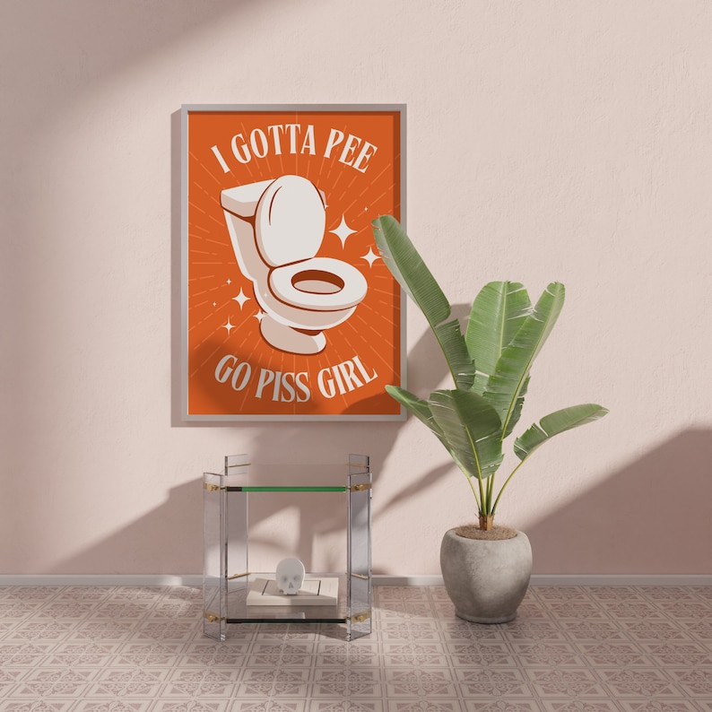 Go Piss Girl Poster Funny Bathroom Print Gossip Girl Quote Trendy ...