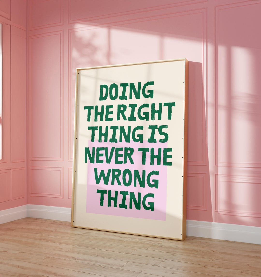 Inspirational Quote Digital Poster • Trendy Wall Art • Doing the Right ...