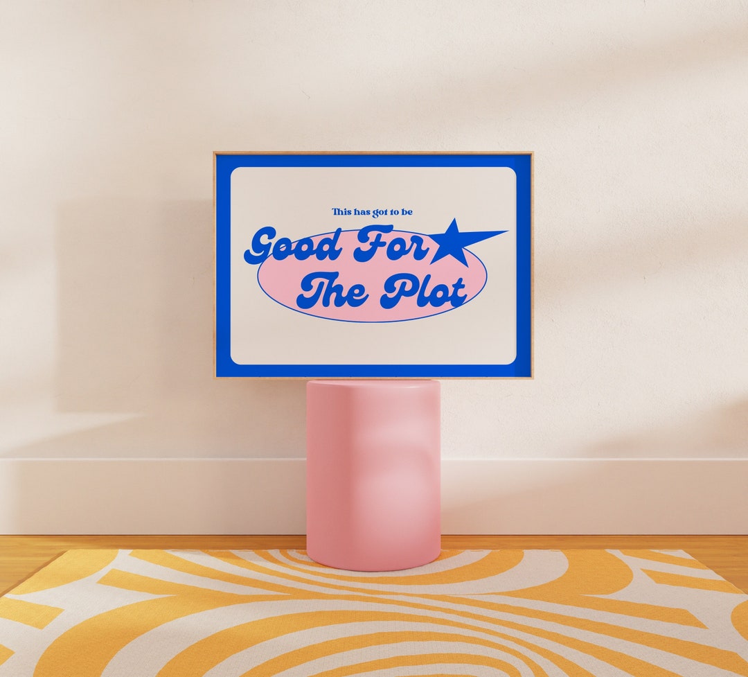 Horizontal Good for the Plot Print • Funky Blue Pink Bar Cart Wall Art ...