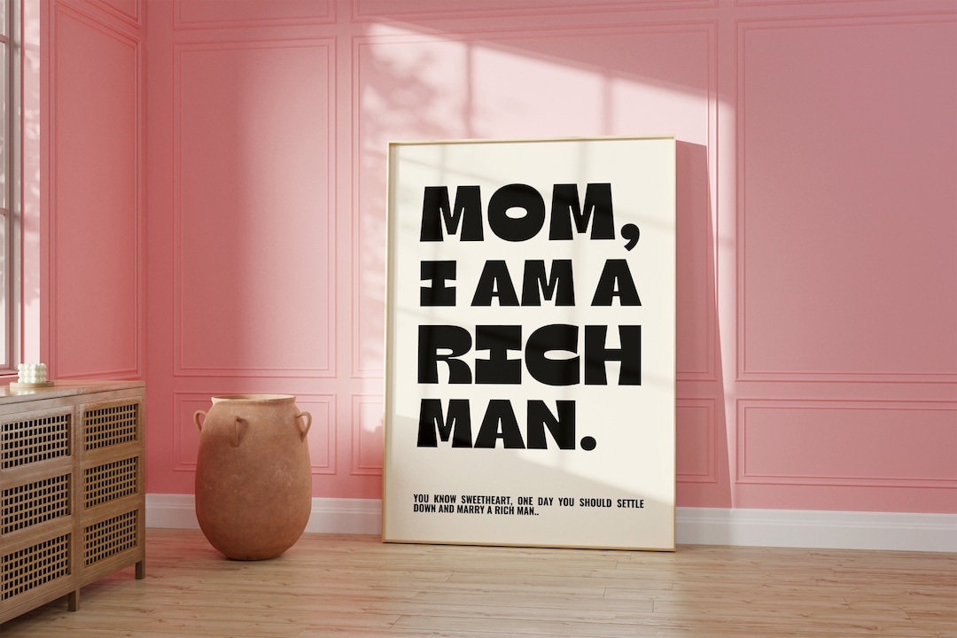 Mom I Am A Rich Man Print • Retro Cher Quote Poster • Feminist Quote ...