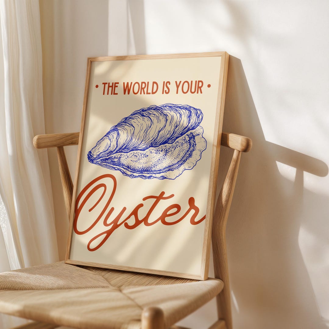 The World is Your Oyster Wall Art • Trendy Oysters Kitchen Decor ...